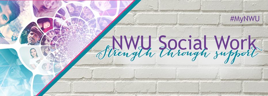 NWU Social Work - Strength through support | NWU | North-West University